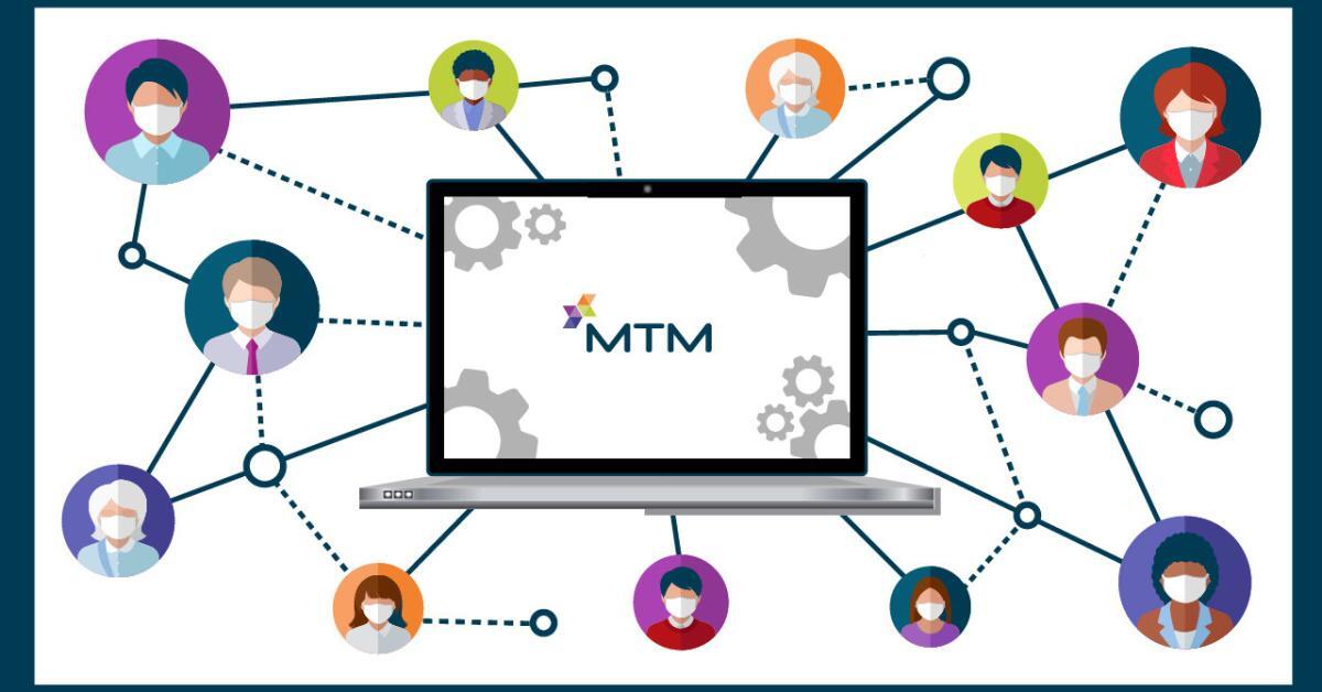 Building Relationships During a Pandemic - MTM, Inc.