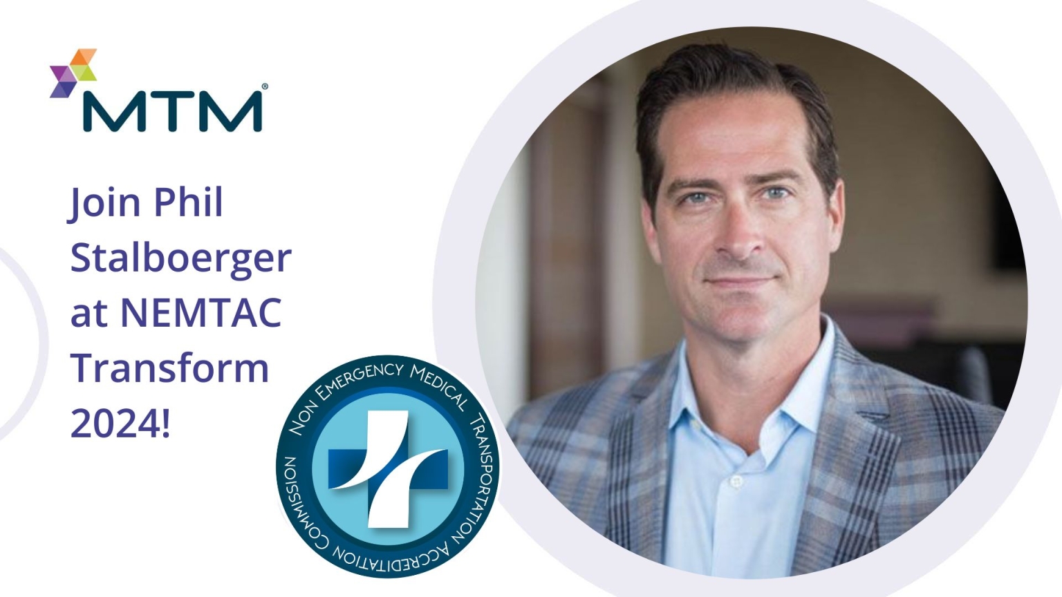 Join MTM Health's Phil Stalboerger at NEMTAC Transform 2024 - MTM, Inc.